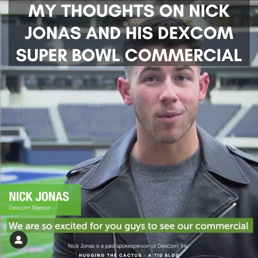 My Thoughts on Nick Jonas and His Dexcom Super Bowl Commercial ...