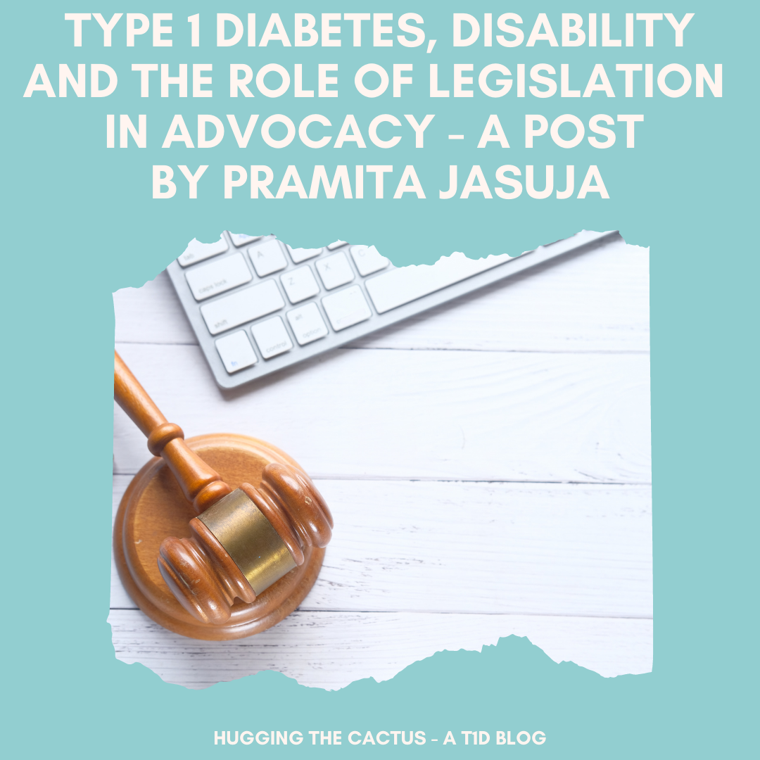 Type 1 Diabetes, Disability and the Role of Legislation in Advocacy – A ...