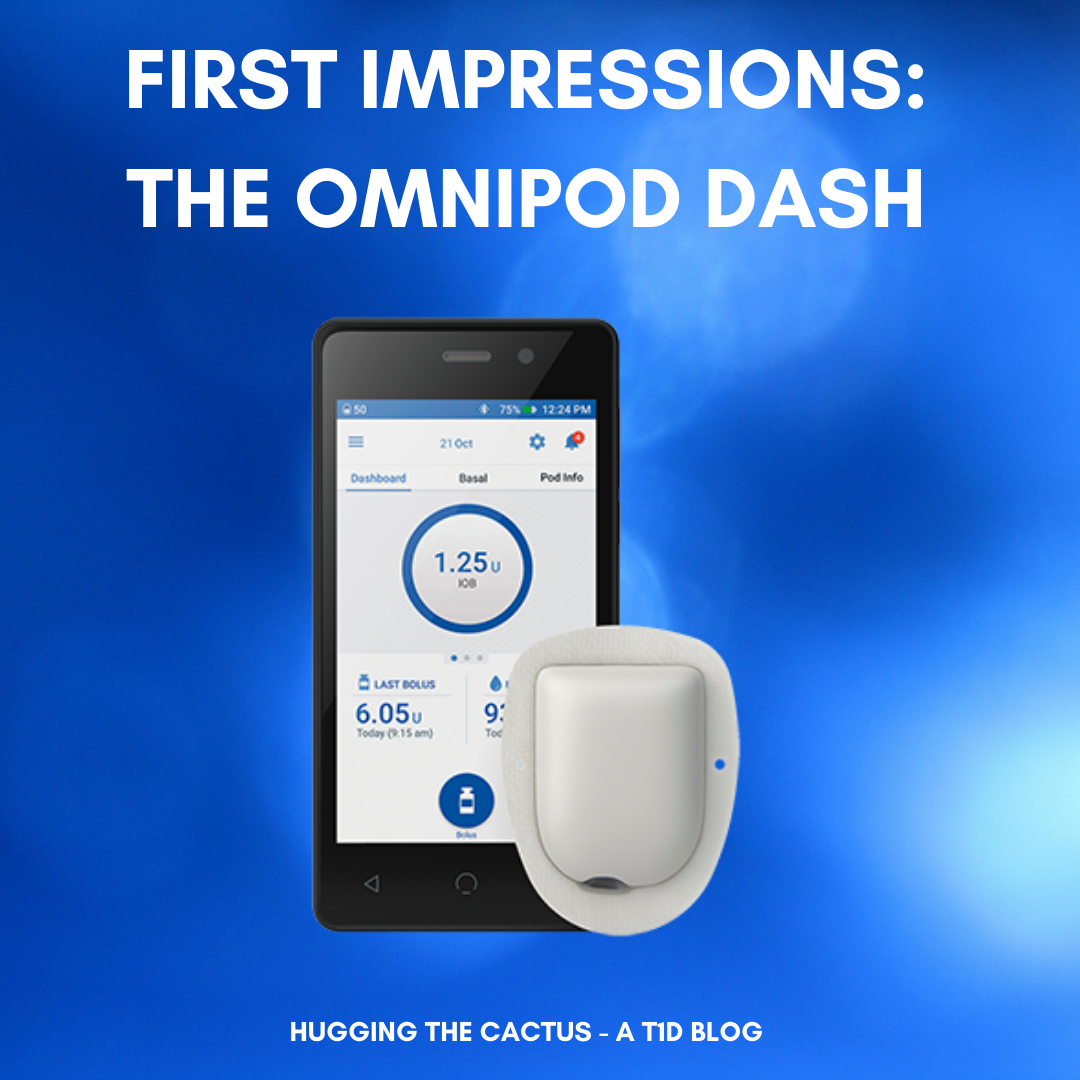 First Impressions: The OmniPod DASH – Hugging the Cactus
