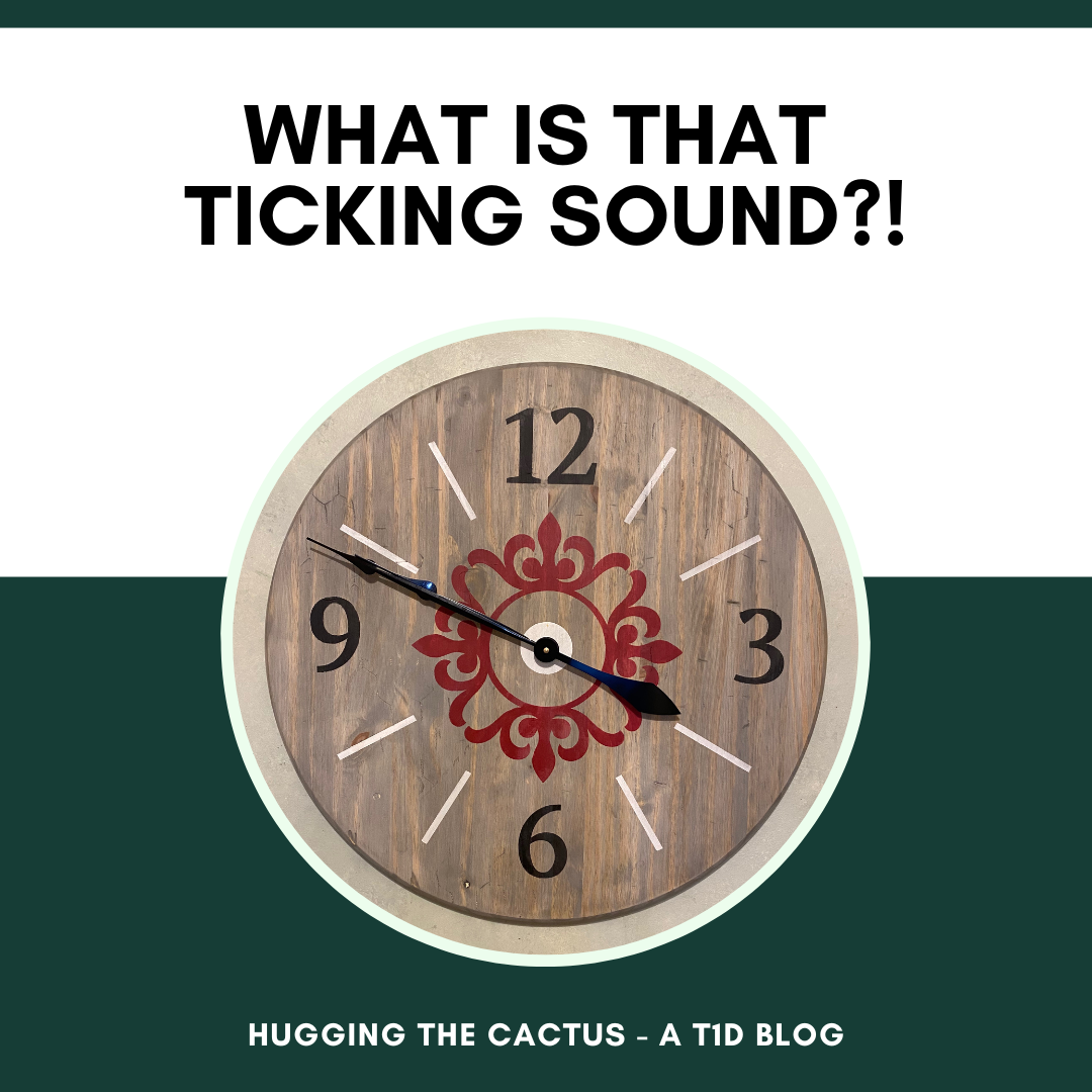 What Is That Ticking Sound?! – Hugging the Cactus
